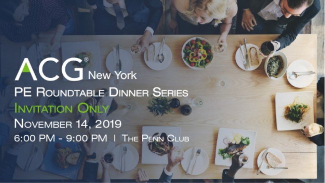 PE Roundtable Dinner Series - Invitation Only - November 2019 | ACG New York