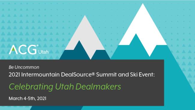 2021 Intermountain DealSource Summit | ACG Utah
