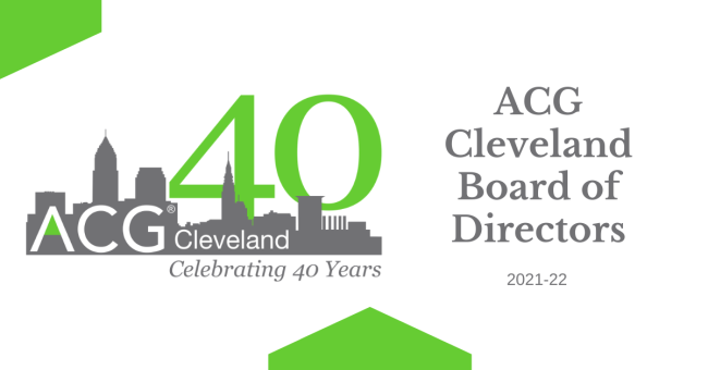 ACG Cleveland Announces Officers and Directors for 2021-22 | ACG Cleveland