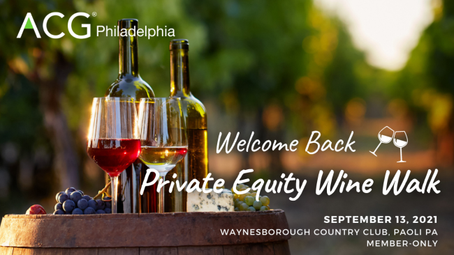 Private Equity Wine Walk | ACG Philadelphia