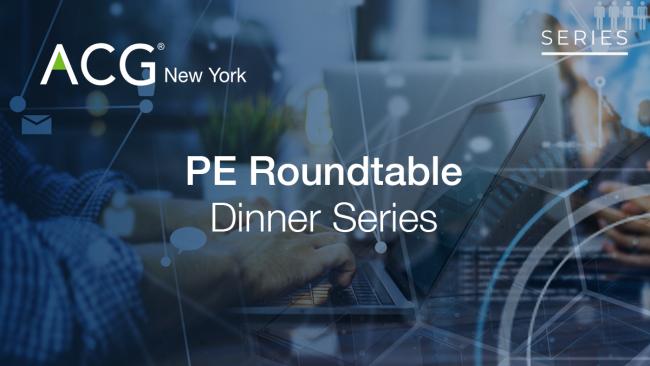 PE Roundtable Dinner Series | ACG New York