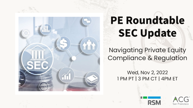 PE Roundtable - SEC Update | ACG San Francisco