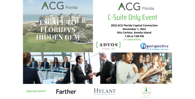 C-Suite "Invitation" Only Event at 2022 FL ACG Capital Connection | ACG Florida Capital Connection