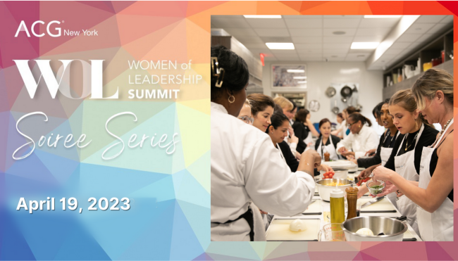 ACG NY Women of Leadership Soiree Series - Culinary Masterclass | ACG New York