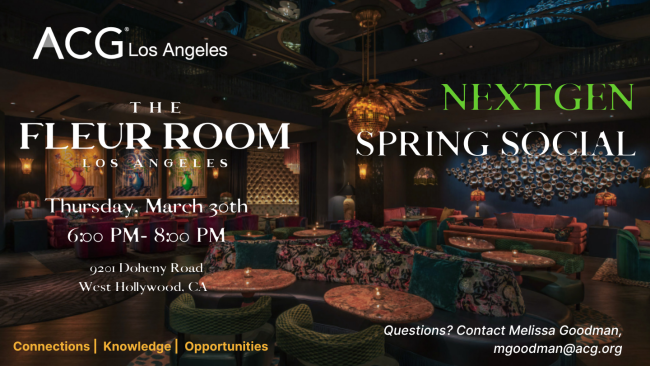 2023 ACG LA NEXTGEN SPRING SOCIAL | ACG Los Angeles