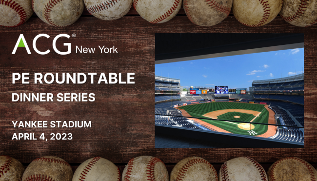 ACG NY PE Roundtable Dinner Series - Special Event at Yankees Stadium | ACG New York