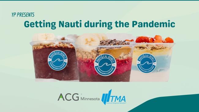 ACG Minnesota and TMA Minnesota: Getting Nauti during the Pandemic ...