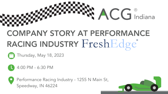 Company Story on FreshEdge at Performance Racing Industry | ACG Indiana