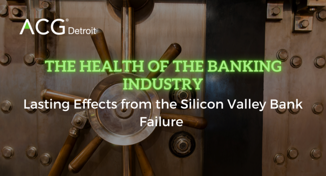 ACG Detroit | The Health of the Banking Industry & Lasting Effects from ...