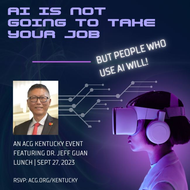 AI won't take your job, but people who use AI will | ACG Kentucky