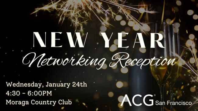ACG SF - 2024 New Year Kick-Off Networking Event | ACG San Francisco