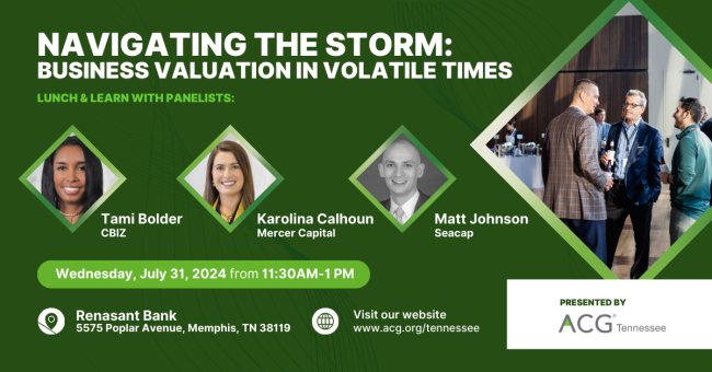 073124 Memphis Lunch & Learn Navigating the Storm: Business Valuation ...