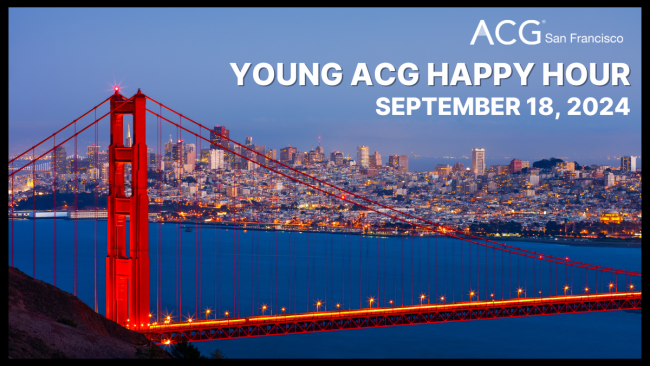 ACG SF | Young ACG Event, September 18, 2024 | ACG San Francisco
