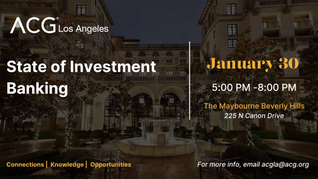 ACG Los Angeles | State of Investment Banking, 2025 | ACG Los Angeles