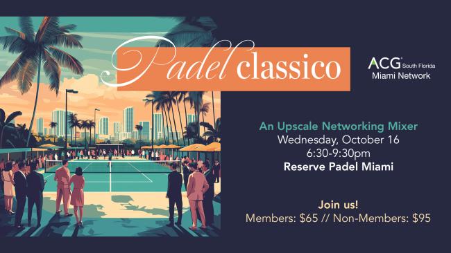 ACG South Florida Miami Network Padel Classico | ACG Miami