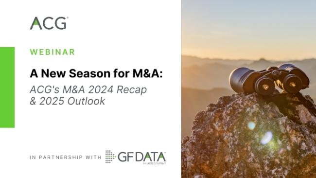 A New Season for M&A: ACG's M&A 2024 Recap & 2025 Outlook (Webinar ...