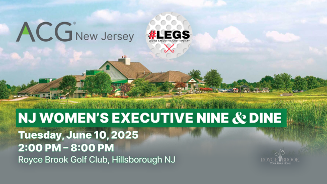 ACG NJ | LEGS NJ Women's Executive Nine & Dine, June 10, 2025 | ACG New Jersey
