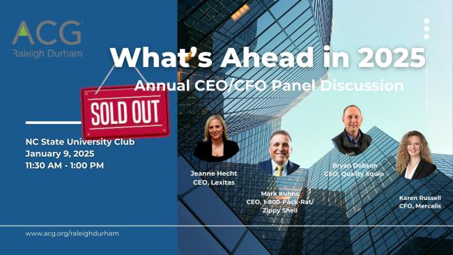 Jan 2025 ACG Raleigh Durham | Annual CEO/CFO Panel Discussion | ACG ...