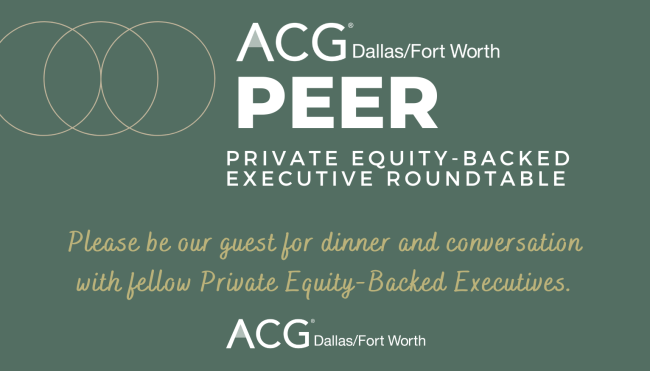 2025 ACG DFW Private-Equity Backed Executive Roundtable (PEER ...