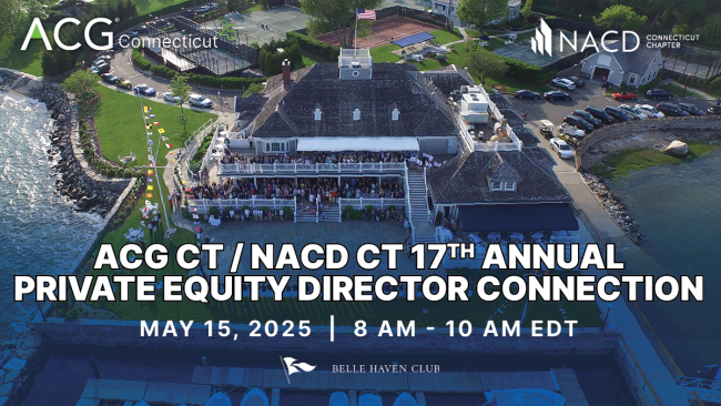 SOLD OUT: ACG CT / NACD CT 17th Annual Private Equity Director ...