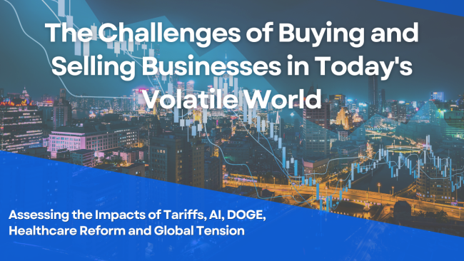 The Challenges of Buying and Selling Businesses in Today's Volatile ...
