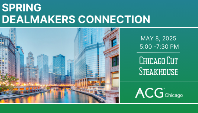 Invitation-Only: Spring Dealmakers Connection | ACG Chicago
