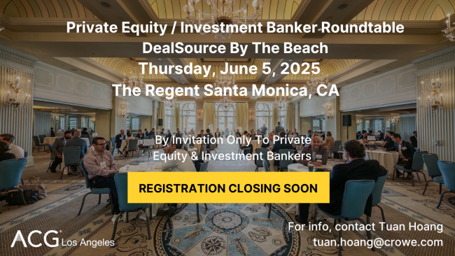 ACG Los Angeles | 2025 Private Equity & Investment Banker Roundtable ...