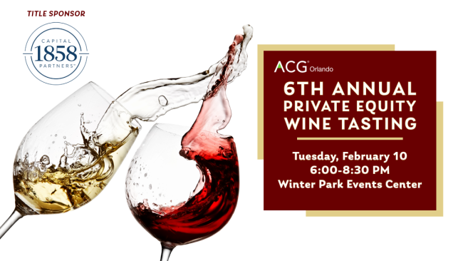 6th Annual Private Equity Wine Tasting | ACG Orlando