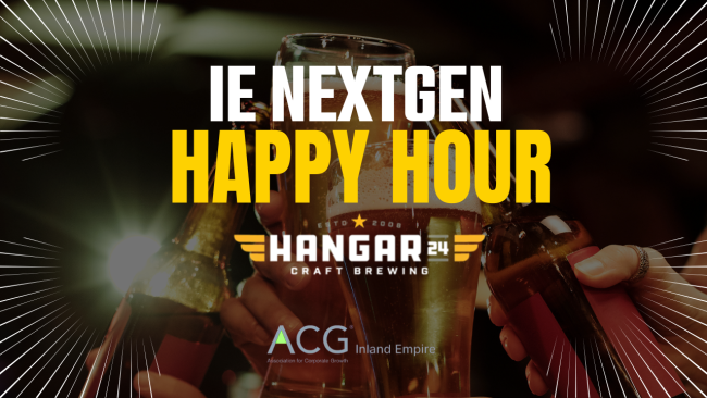 ACGIE | NextGen Happy Hour | 10.09.2025 | ACG Inland Empire Network