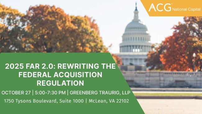 2025 FAR 2.0: Rewriting the Federal Acquisition Regulation | ACG ...