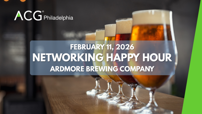 2026 ACG Philadelphia | Networking Happy Hour | ACG Philadelphia