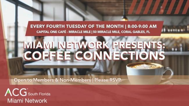 Miami Network Coffee Connections: February 2026 | ACG Miami
