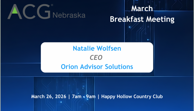 2026 ACG Nebraska March Breakfast Meeting | Natalie Wolfsen, Orion ...