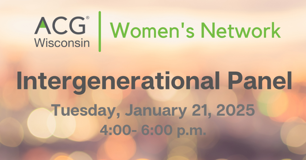 2025 ACG WI Women's Network | Intergenerational Panel Discussion | ACG ...