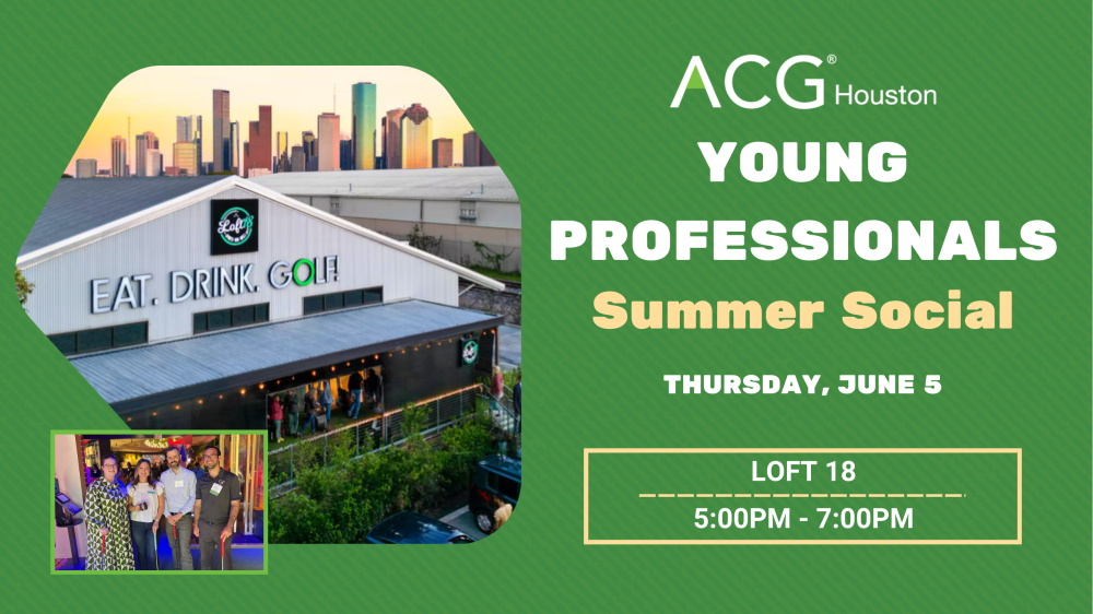 2025 ACG Houston: Young Professionals Summer Social | ACG Houston