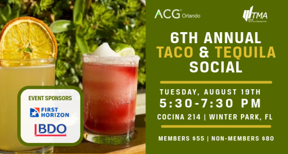 6th Annual Taco & Tequila Social with TMA Florida | ACG Orlando