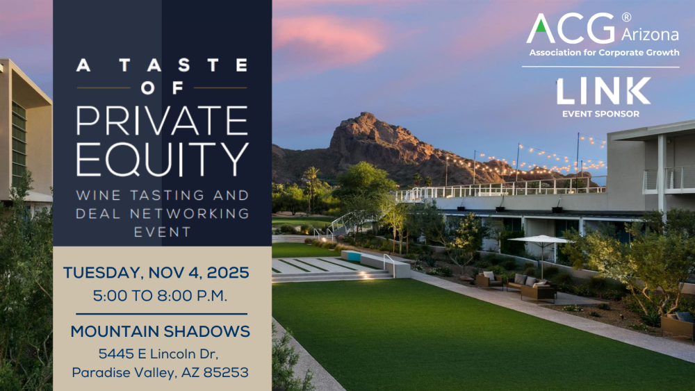 2025 ACG Arizona "A Taste of Private Equity" Wine Tasting Event | ACG ...