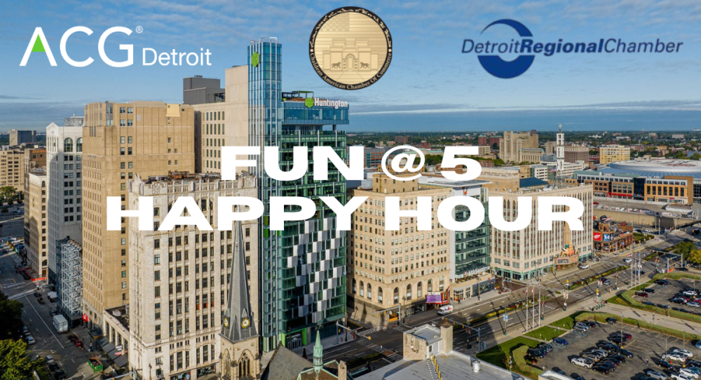 ACG Detroit | Fun @ 5 Happy Hour | ACG Detroit