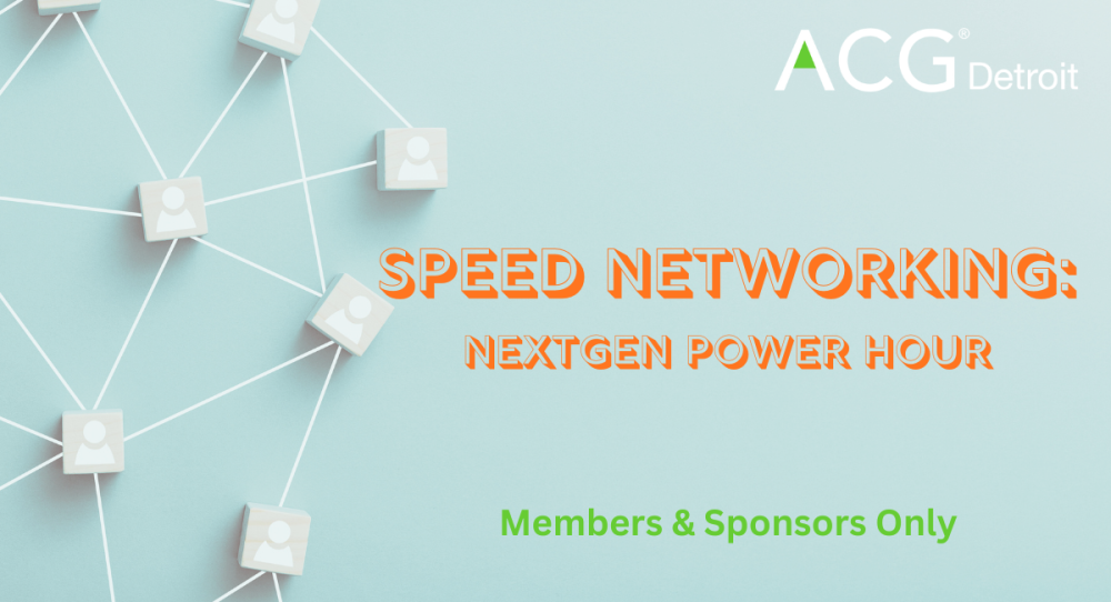 ACG Detroit | NextGen: 2026 Spring Speed Networking | ACG Detroit