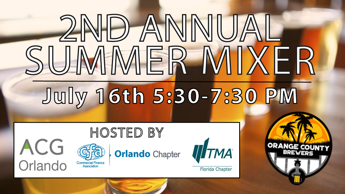 2019 Summer Mixer with ACG Orlando, CFA Orlando & TMA Florida | ACG Orlando