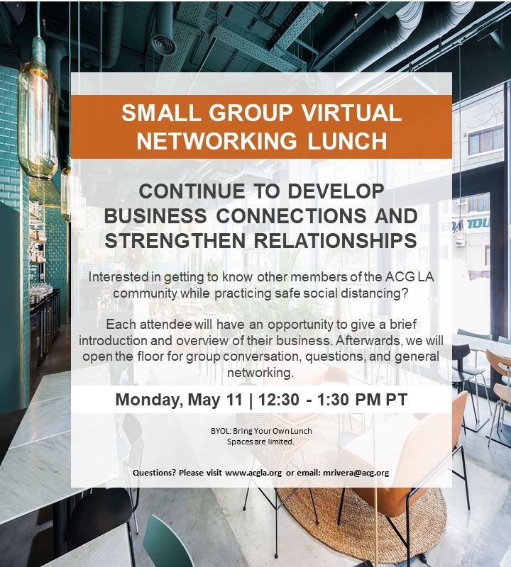 ACGLA Small Virtual Group Networking Lunch | May 11, 2020 | ACG Los Angeles