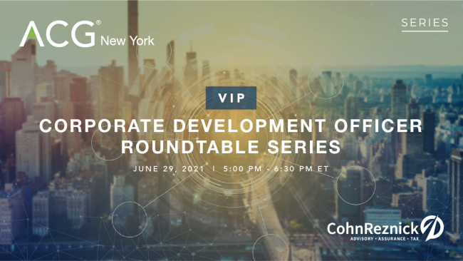 ACG NY VIP Corporate Development Officer Roundtable Series | ACG New York