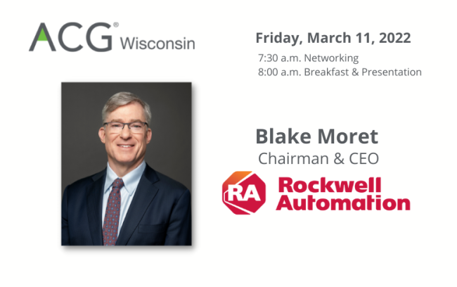 ACG WI: Blake Moret, CEO, Rockwell Automation | ACG Wisconsin