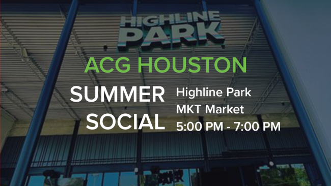 ACG Houston: July Summer Social | ACG Houston