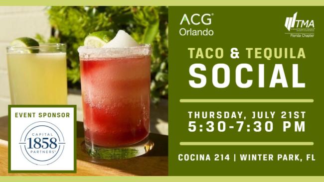 Taco & Tequila Social with TMA Florida | ACG Orlando