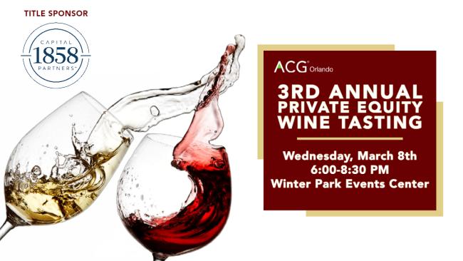 3rd Annual Private Equity Wine Tasting | ACG Orlando