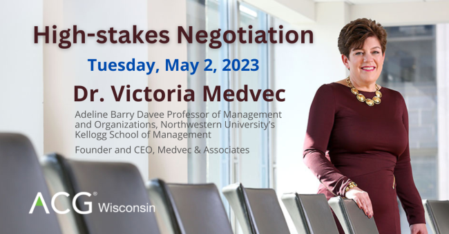 2023 ACG WI | Dr. Victoria Medvec | Negotiation | ACG Wisconsin