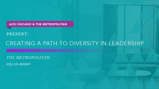 Creating a Path to Diversity in Leadership | ACG Chicago