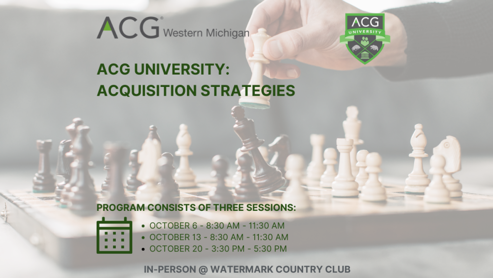 ACG University: Acquisition Strategies 2022 | ACG W. Michigan
