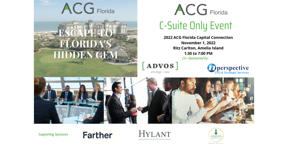 C-Suite "Invitation" Only Event at 2022 FL ACG Capital Connection | ACG Florida Capital Connection
